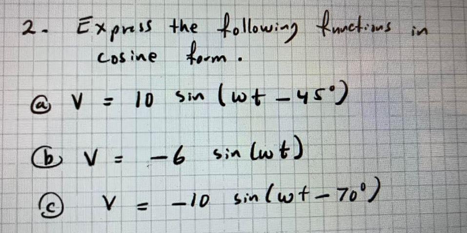 Solved 2. Express the following functions cosine form. 10 | Chegg.com