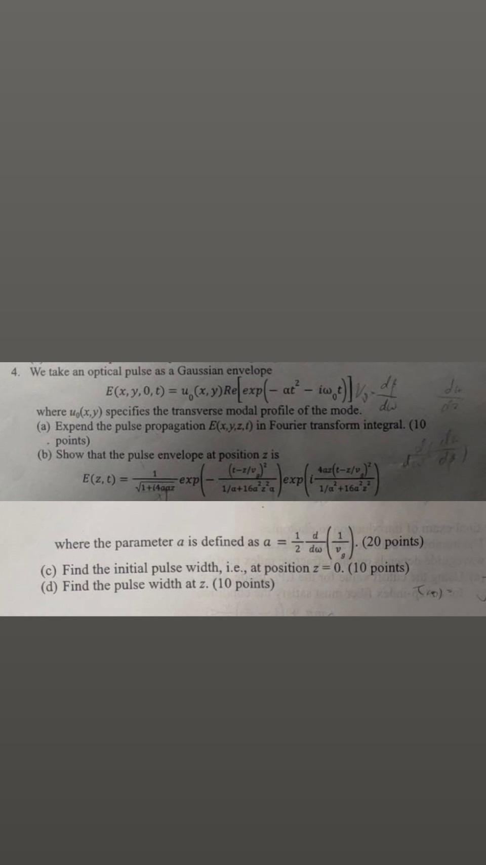 Solved 4. We take an optical pulse as a Gaussian envelope | Chegg.com