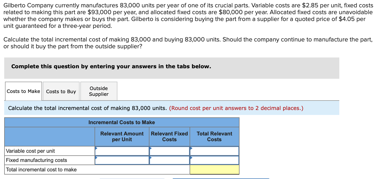 Solved Calculate the total incremental cost of buying 83,000 | Chegg.com