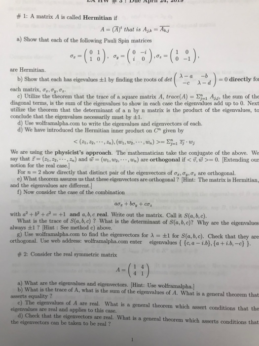 Solved # 1: A matrix A is called Hermitian if A (A) that is | Chegg.com