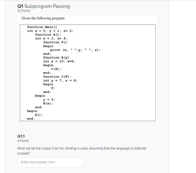 Q1 Subprogram Passing 12 Points Given the following | Chegg.com