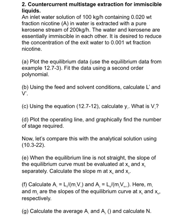 Solved 2. Countercurrent multistage extraction for | Chegg.com