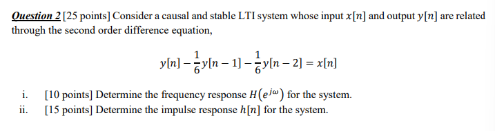 Solved Ouestion 2[25 points ] Consider a causal and stable | Chegg.com