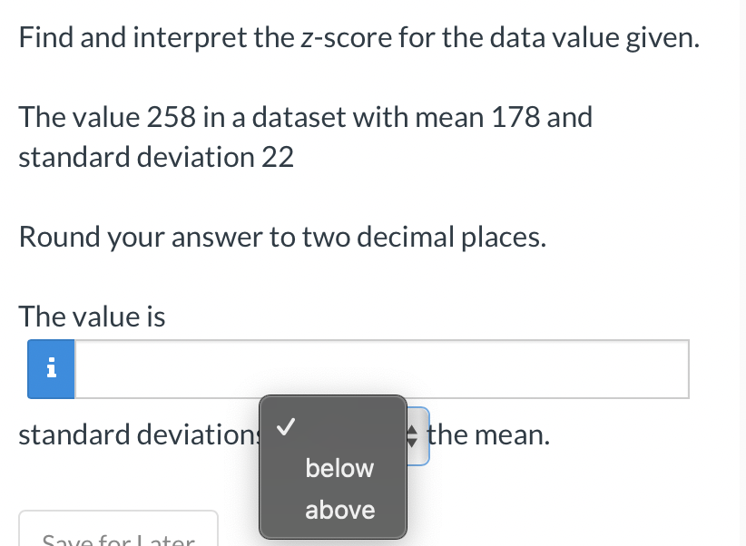 Solved Find and interpret the z-score for the data value | Chegg.com