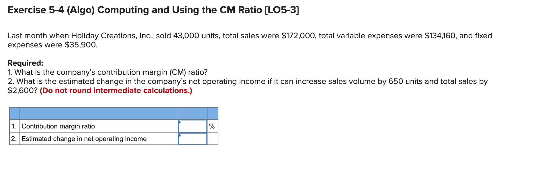 Solved Exercise 5-4 (Algo) Computing and Using the CM Ratio | Chegg.com