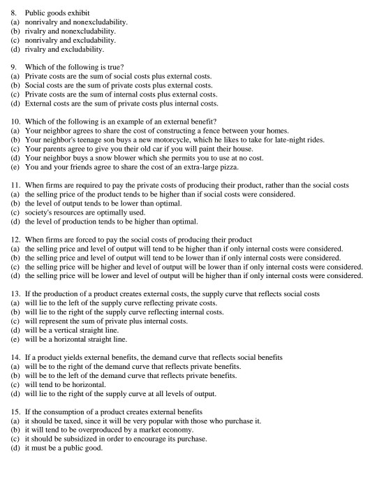 Solved 8. Public goods exhibit (a) nonrivalry and | Chegg.com