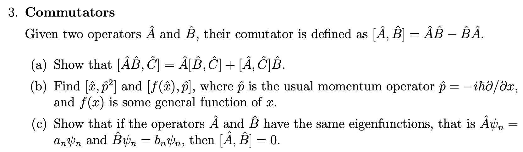 Solved Commutators Given Two Operators A And B Their