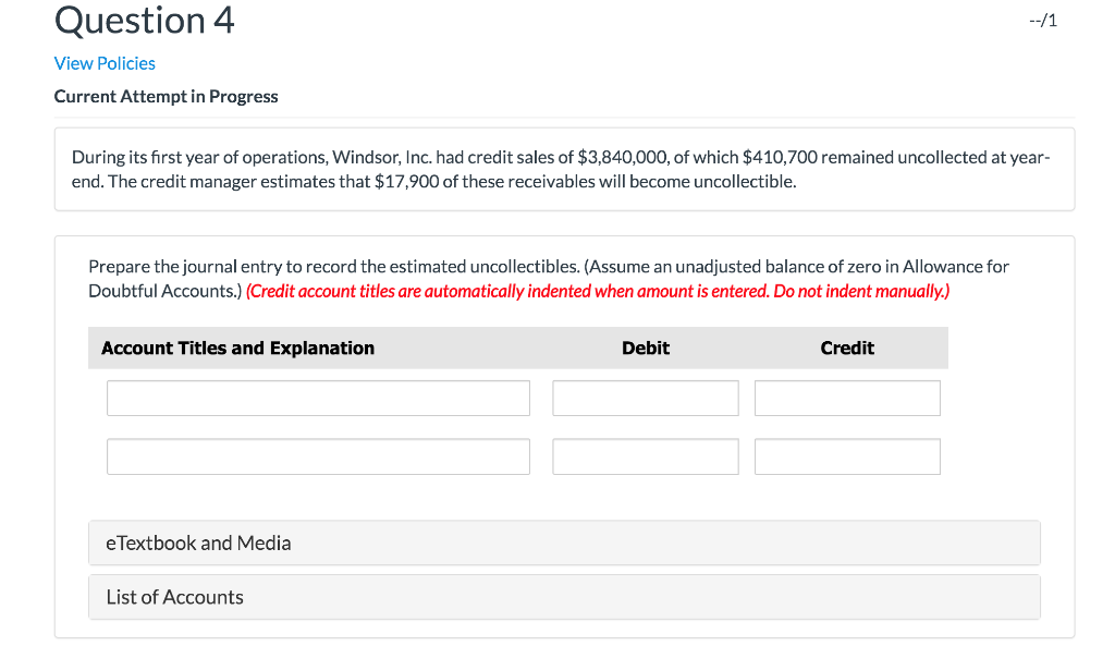 Solved Question 4 --/1 View Policies Current Attempt in | Chegg.com