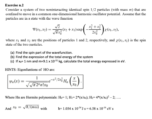 Solved Exercise n.2 Consider a system of two noninteracting | Chegg.com