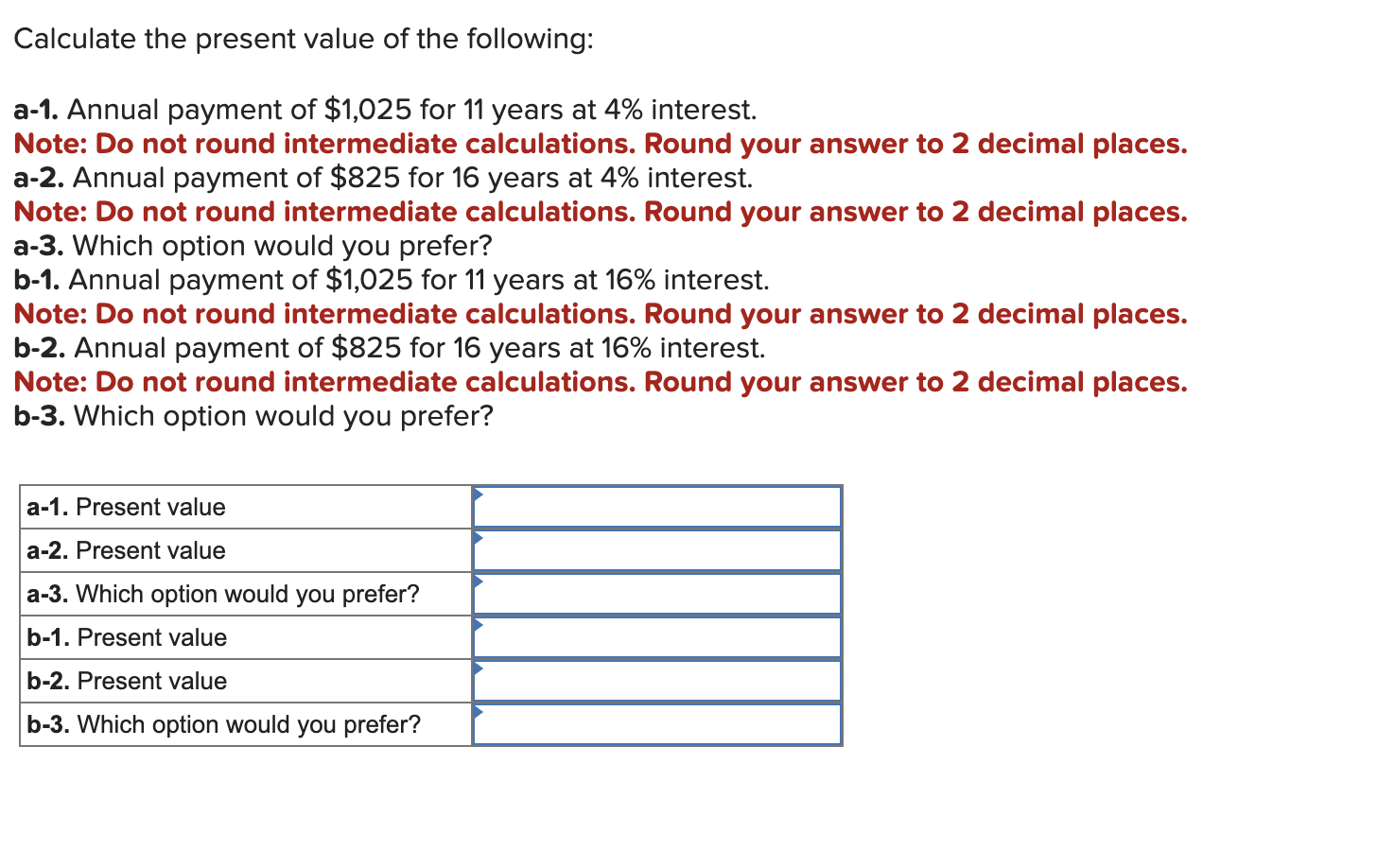 Solved Calculate the present value of the following: a-1. | Chegg.com