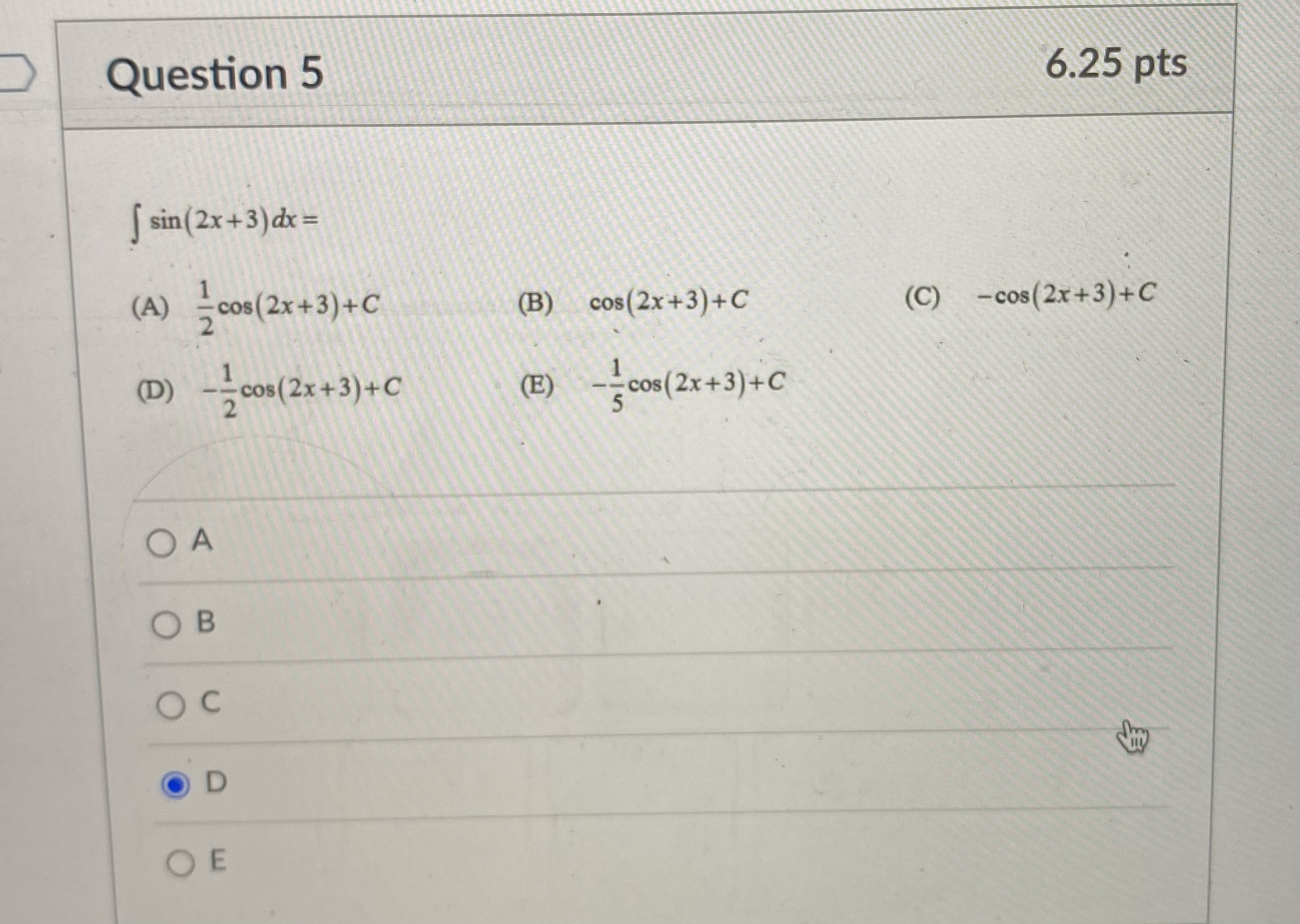 Solved ∫sin(2x+3)dx= (A) 21cos(2x+3)+C (B) cos(2x+3)+C (C) | Chegg.com