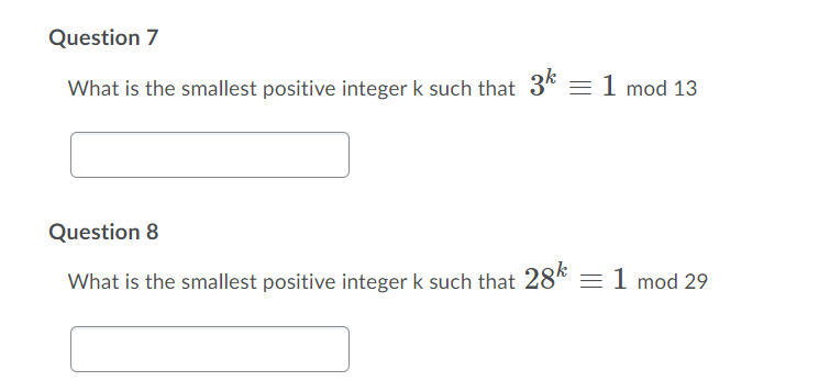 Solved Question 7 What is the smallest positive integer k | Chegg.com