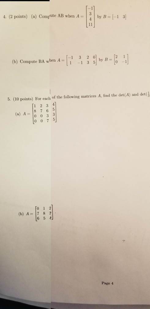 Solved 4 (2 points) (a) Compute AB when Ay B-1 3 -1 3 2 0 | Chegg.com