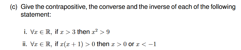 Solved (c) Give the contrapositive, the converse and the | Chegg.com
