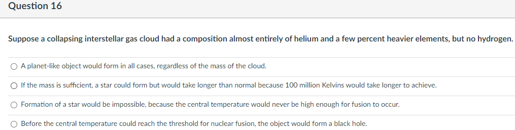 Solved Question 16 Suppose a collapsing interstellar gas | Chegg.com