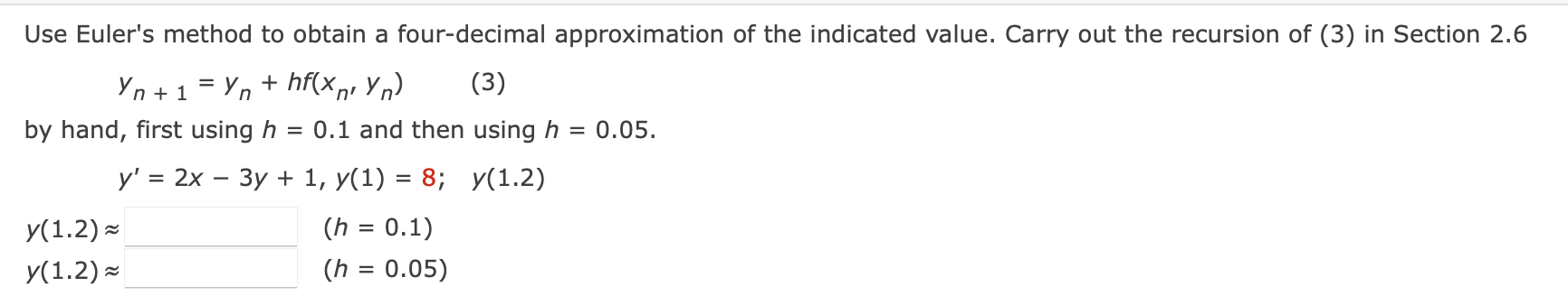 Solved Use Euler's method to obtain a four-decimal | Chegg.com