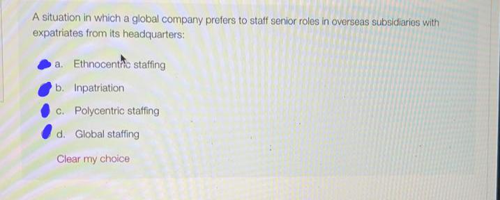 Solved A situation in which a global company prefers to | Chegg.com