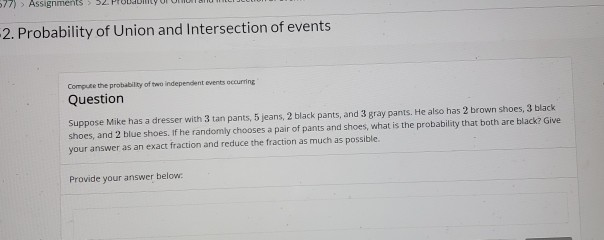 Solved 2. Probability of Union and Intersection of events | Chegg.com