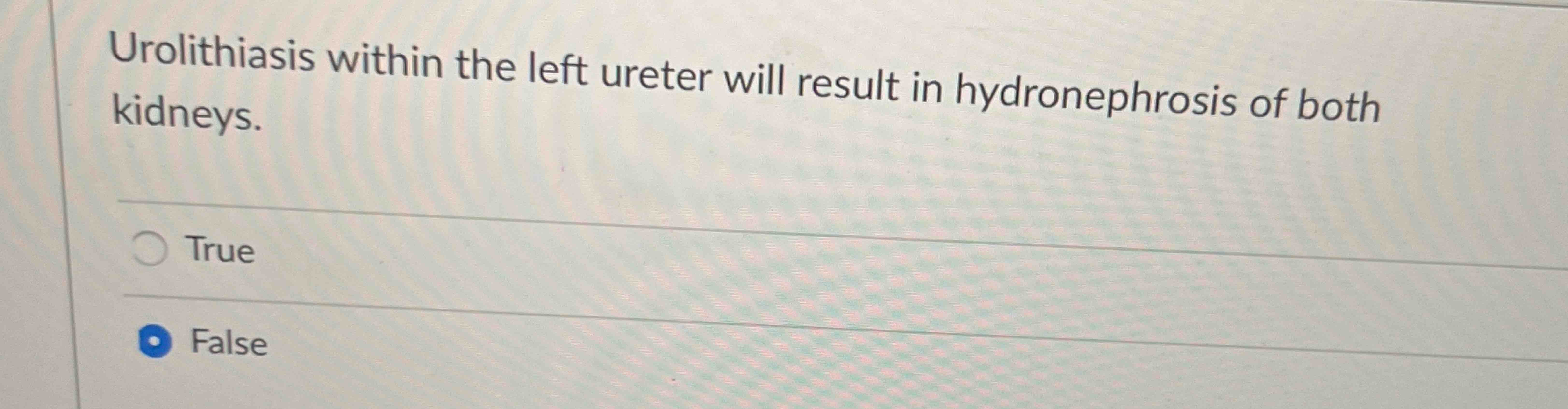 Solved Urolithiasis within the left ureter will result in | Chegg.com