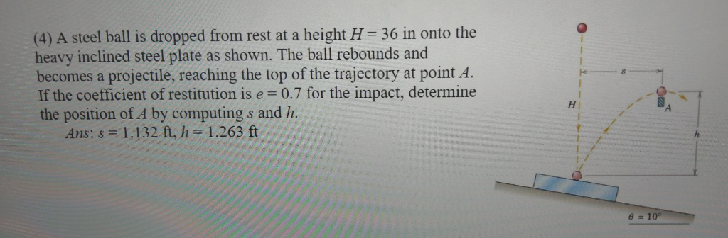 Solved (4) A steel ball is dropped from rest at a height H | Chegg.com