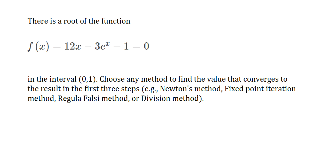 Solved There is a root of the functionf(x)=12x-3ex-1=0in the | Chegg.com