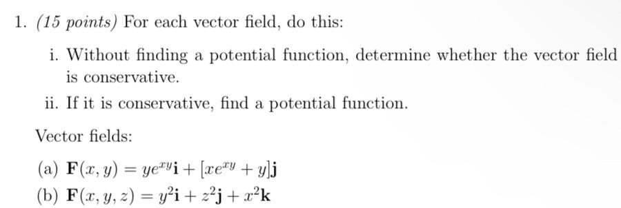 1. (15 points) For each vector field, do this: i. | Chegg.com