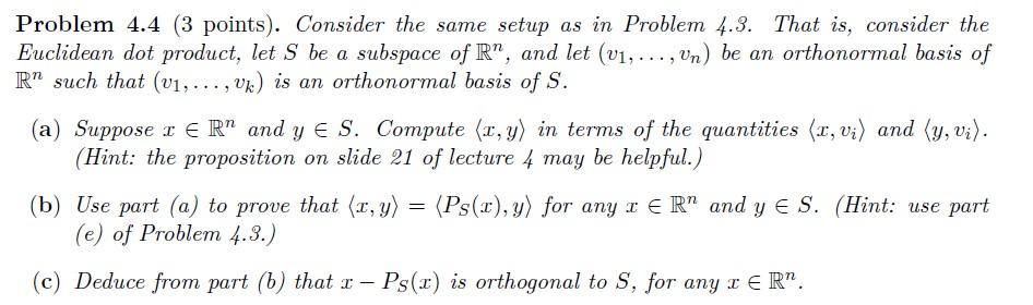 Solved Problem 4.4 (3 points). Consider the same setup as in | Chegg.com