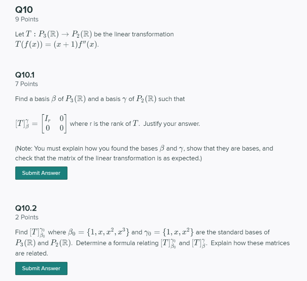 Solved Q10 9 Points Let T : P3 (R) → P2 (R) be the linear | Chegg.com Solved Q10 9 Points Let T : P3 (R) → P2 (R) be the linear | Chegg.com