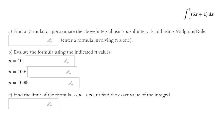 Solved 3 LE (5x + 1) dx a) Find a formula to approximate the | Chegg.com