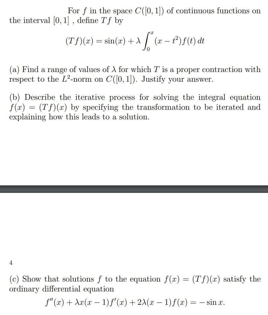 Solved For f in the space C([0,1]) of continuous functions | Chegg.com