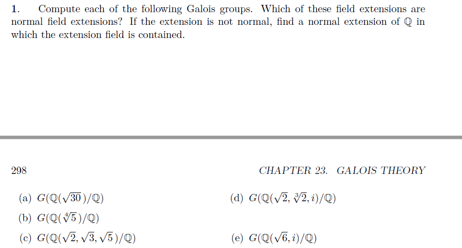 Solved 1. Compute each of the following Galois groups. Which | Chegg.com