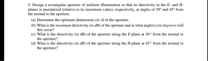 Solved 5. Design a rectangular aperture of uniform | Chegg.com