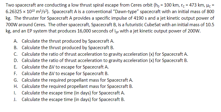 Solved Two spacecraft are conducting a low thrust spiral | Chegg.com