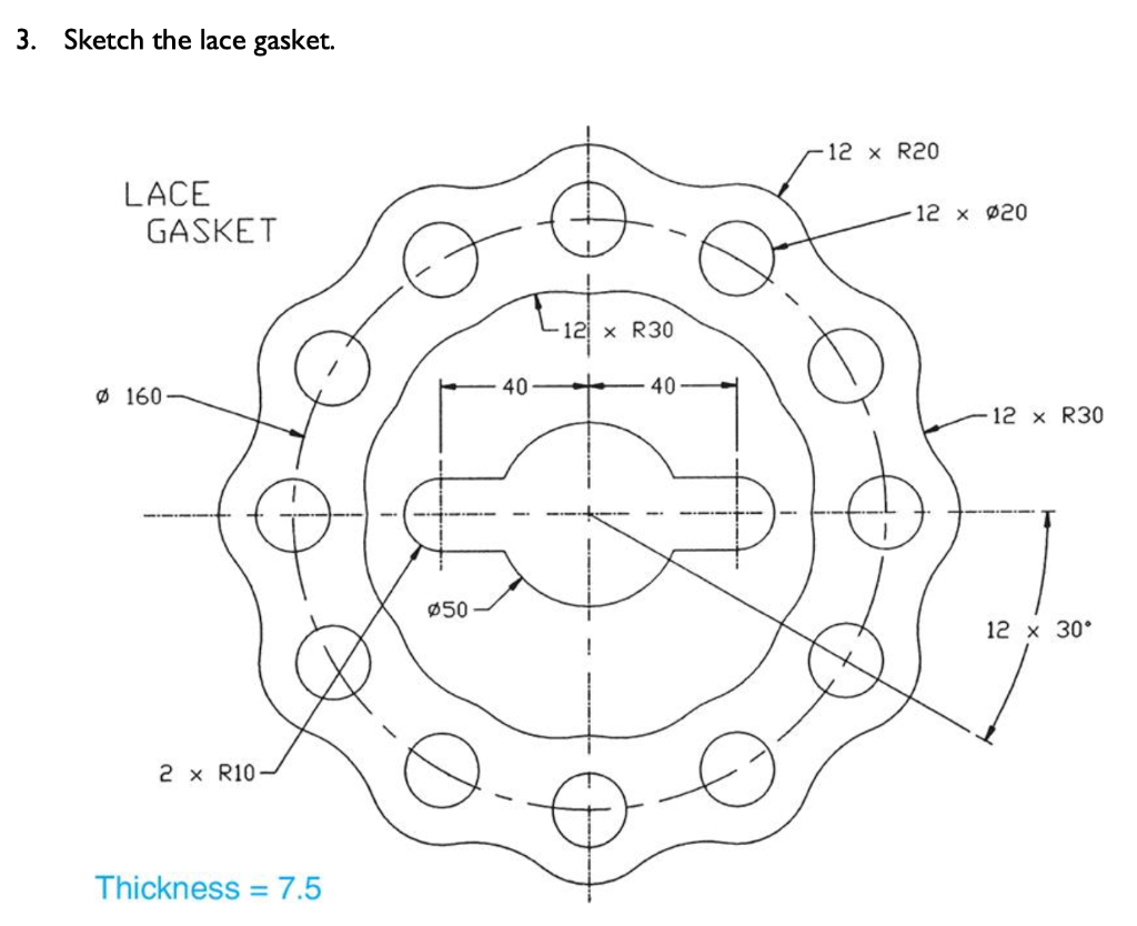 Solved 3. Sketch the lace gasket. 12 x R20 LACE GASKET 12 x | Chegg.com