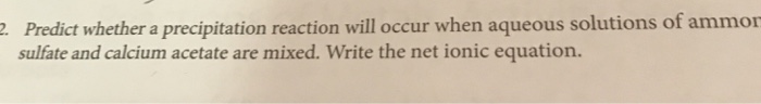Solved . Predict whether a precipitation reaction will occur | Chegg.com