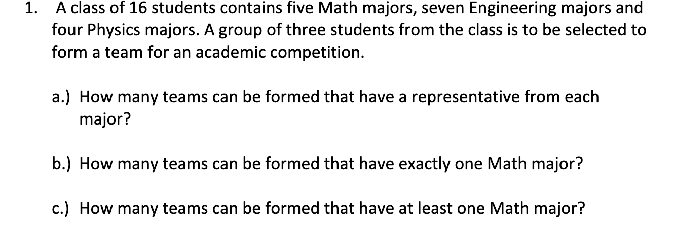 Solved 1. A class of 16 students contains five Math majors, | Chegg.com