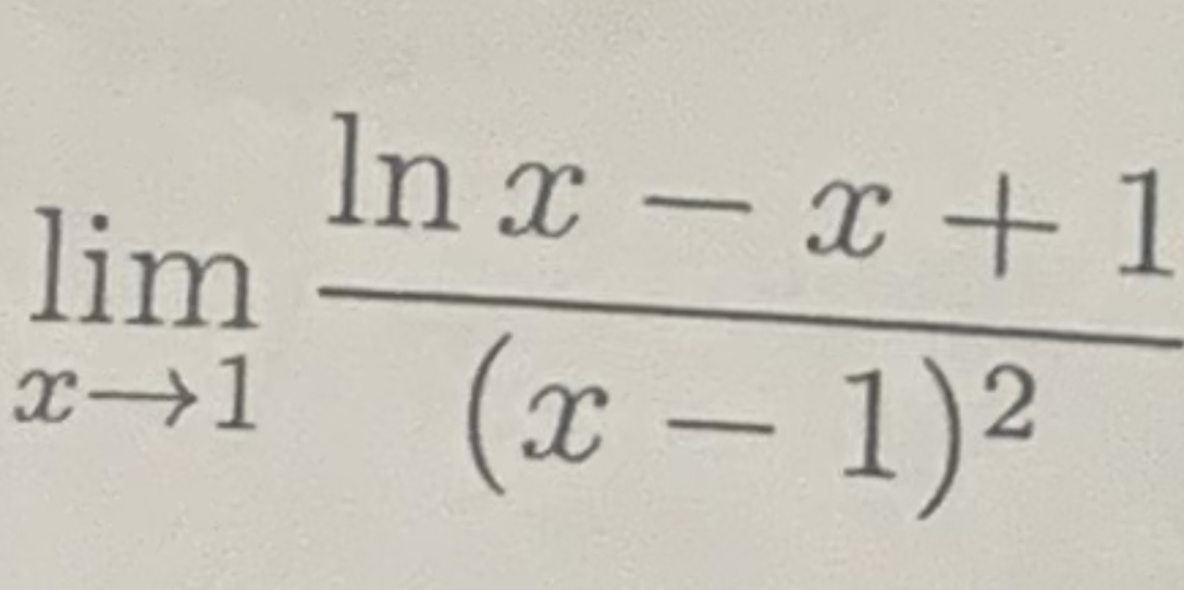 Solved limx→1(x−1)2lnx−x+1 | Chegg.com