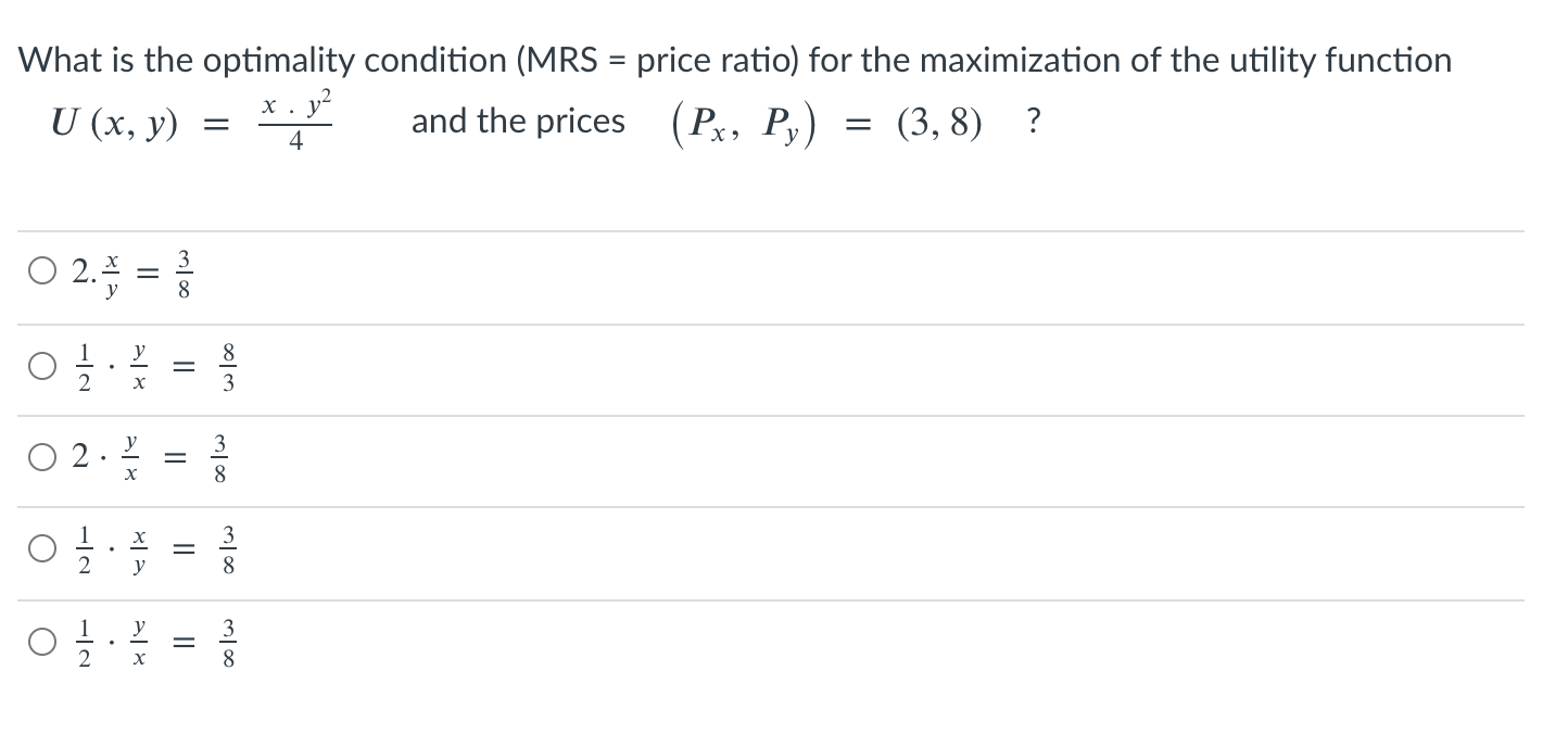 Solved What is the optimality condition (MRS = price ratio) | Chegg.com