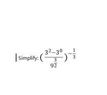 Solved 3²-3⁰ 3 92 | Simplify: ( | Chegg.com
