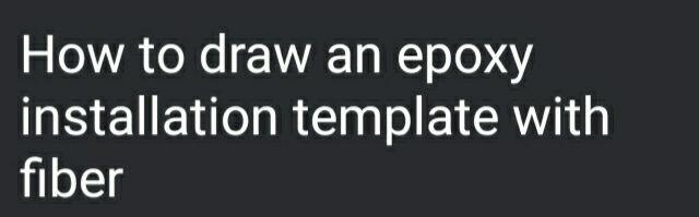 Solved How to draw an epoxy installation template with fiber | Chegg.com