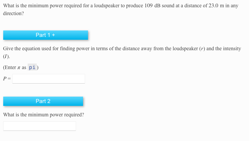 Solved What is the minimum power required for a loudspeaker | Chegg.com
