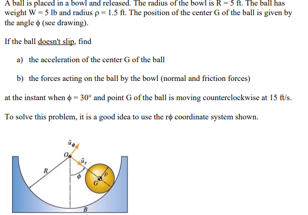 Solved A ball is placed in a bowl and released. The radius | Chegg.com
