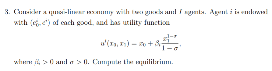 Solved 3. Consider a quasi-linear economy with two goods and | Chegg.com