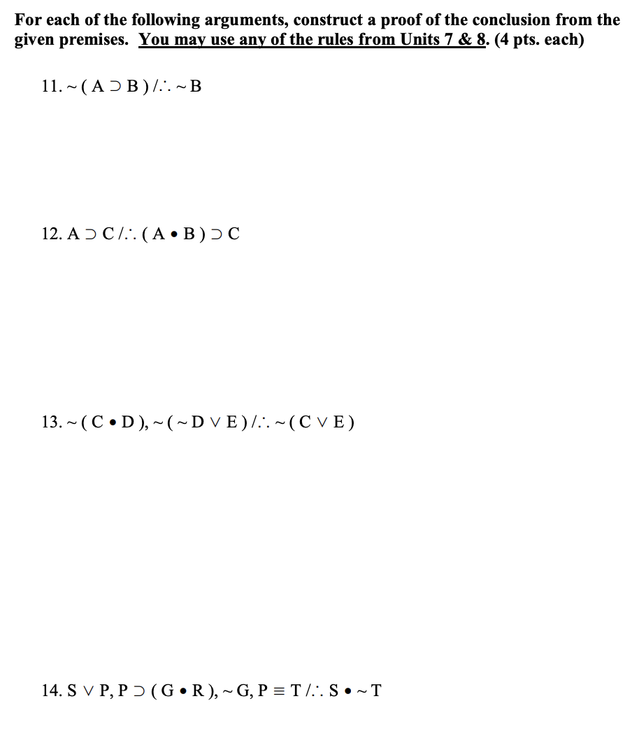 Solved For each of the following arguments, construct a | Chegg.com