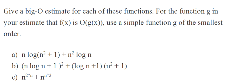 Solved Give a big-O estimate for each of these functions. | Chegg.com
