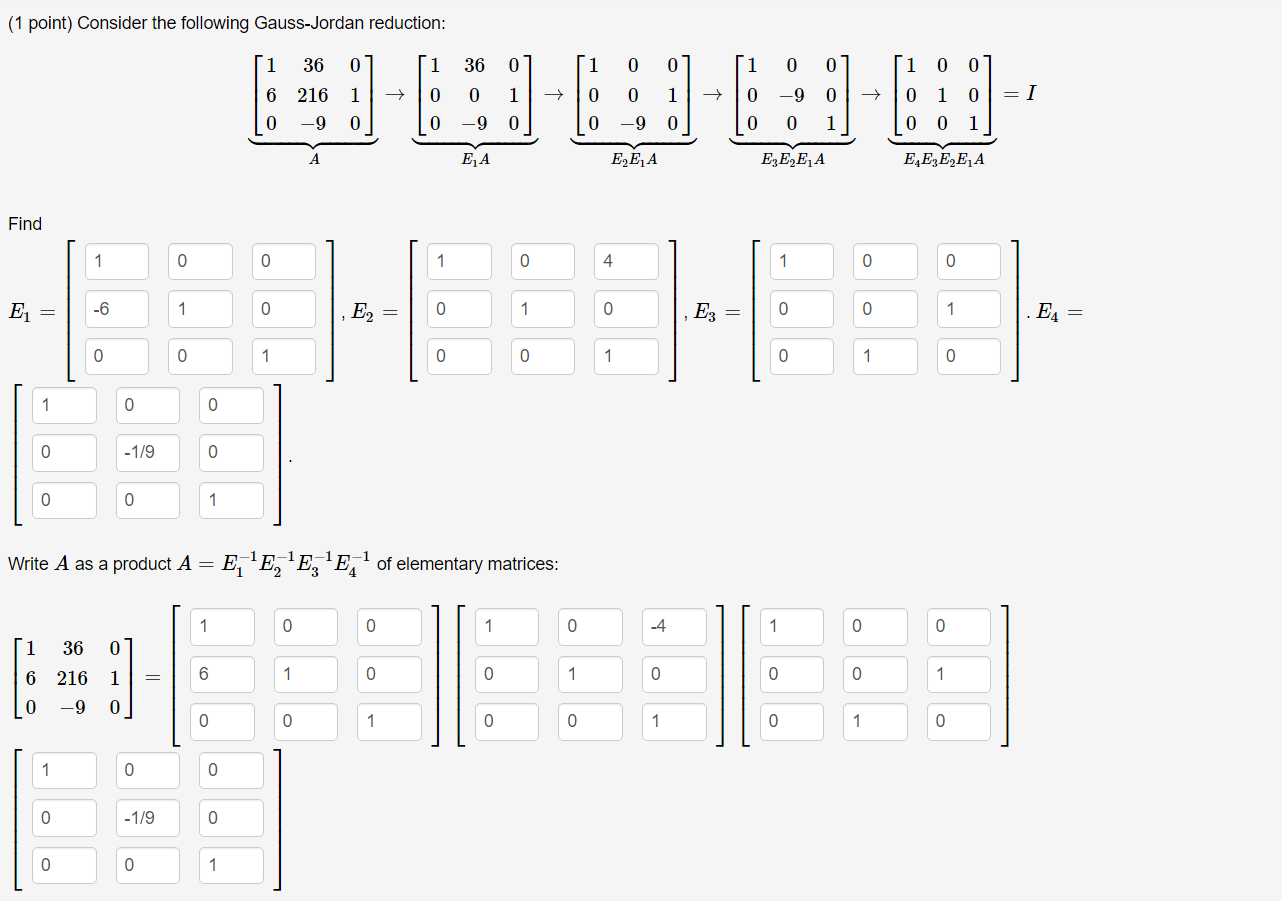 Solved (1 point) Consider the following Gauss-Jordan | Chegg.com