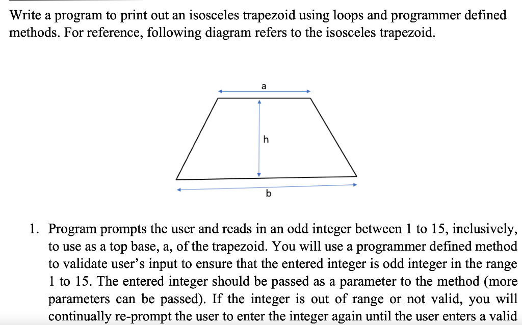 Solved Write a program to print out an isosceles trapezoid | Chegg.com