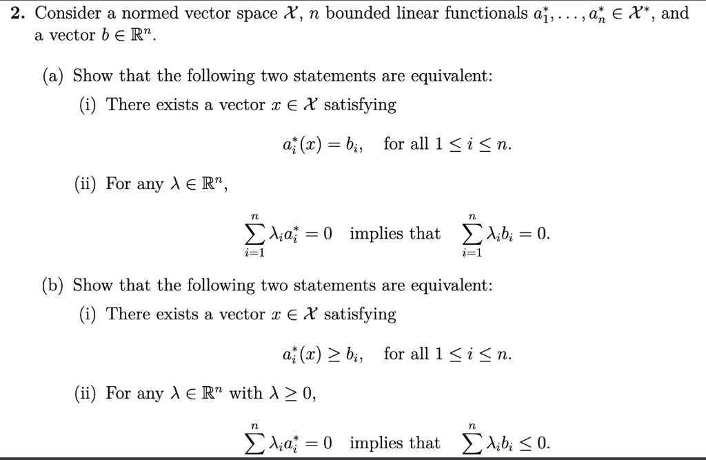 Solved 2. Consider a normed vector space X, n bounded linear | Chegg.com