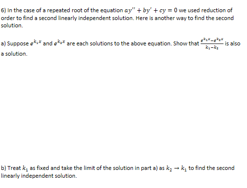 Solved 6) In the case of a repeated root of the equation ay" | Chegg.com