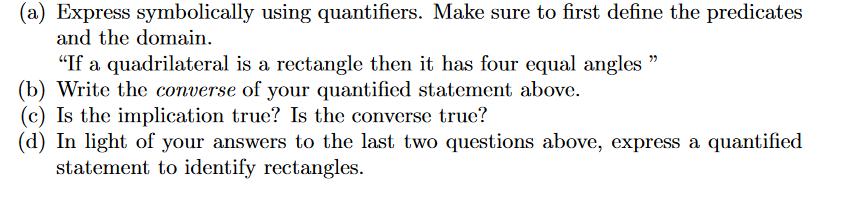 Solved (a) Express symbolically using quantifiers. Make sure | Chegg.com